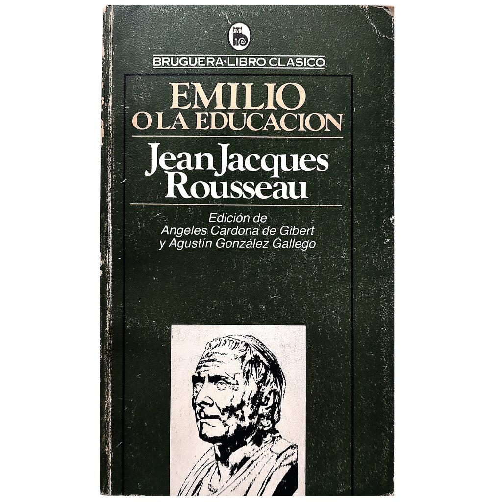 EMILIO O LA EDUCACIÓN. Rousseau, Jean – LIBRERÍA CLÍO