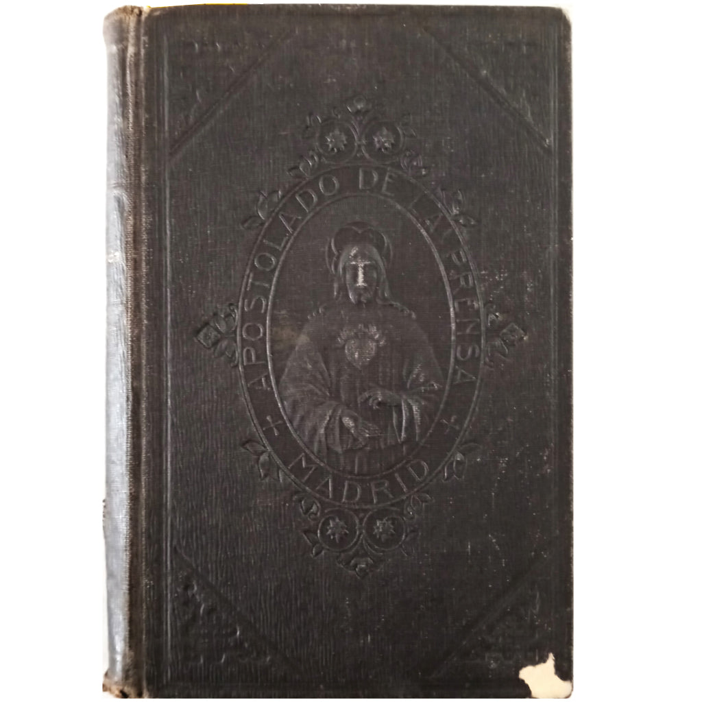 HISTORIA DE LA SAGRADA PASIÓN SACADA DE LOS CUATRO EVANGELIOS. Padre L ...